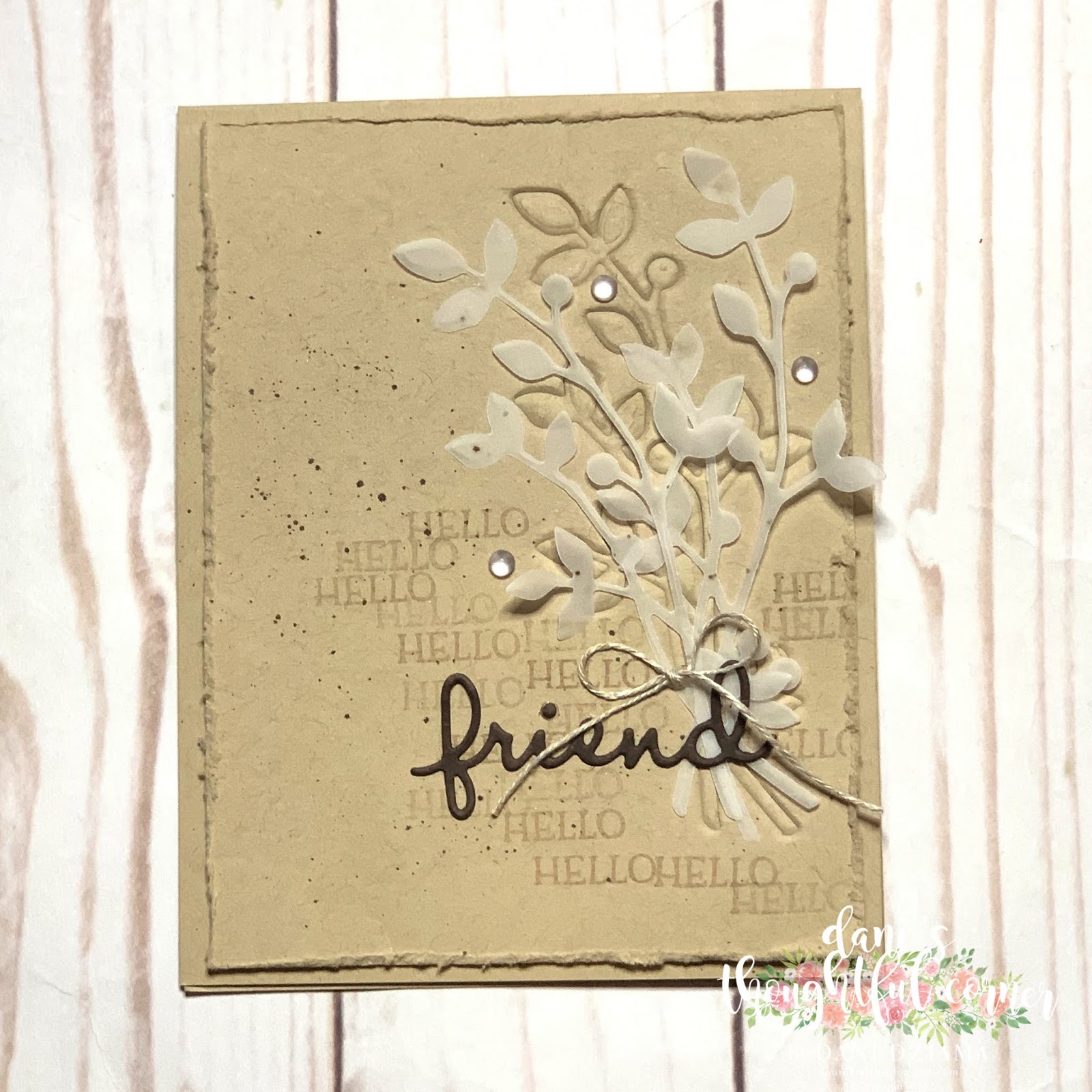 Dani's Thoughtful Corner: Hello Friend