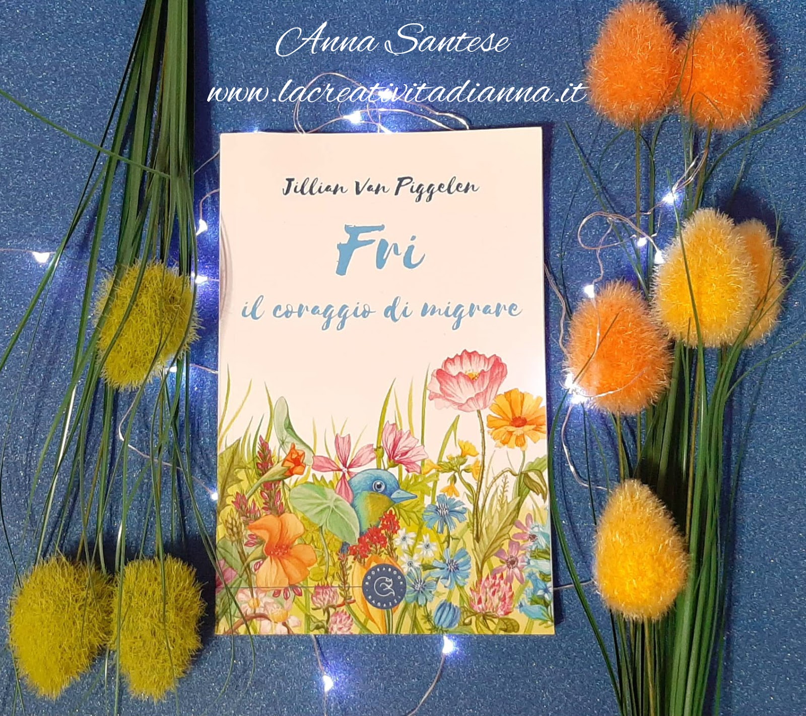 La Creatività di Anna!!!: Fri, il coraggio di migrare di Jillian Van ...