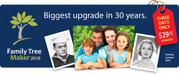 Genea-Musings: Family Tree Maker 2019 Pre-Order Sale for Three Days