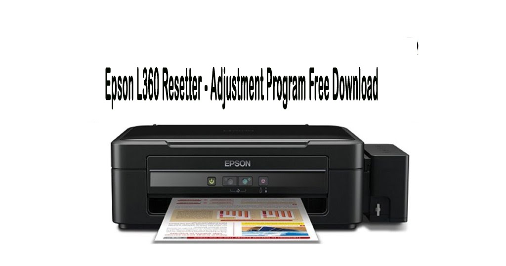 Epson l360 resetter adjustment program free download - trendlasopa