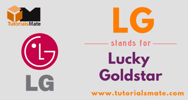 LG Full Form: What is the full form of LG? - TutorialsMate