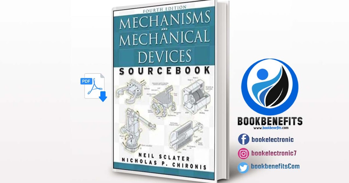 Mechanisms and Mechanical Devices Sourcebook Download PDF