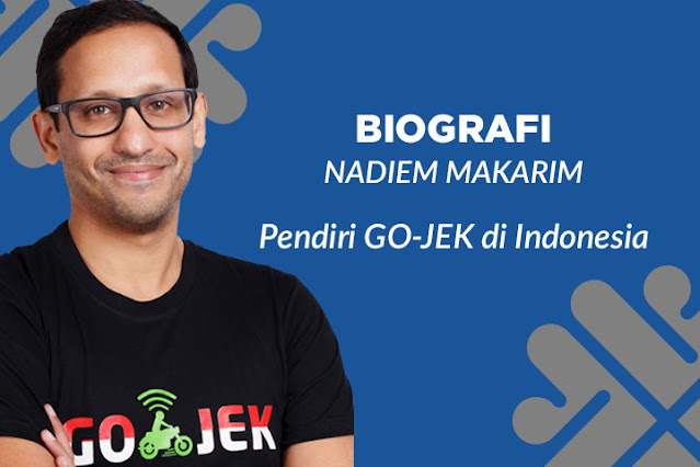 √ Biodata Nadiem Makarim - Pendiri GO-JEK - Izbio