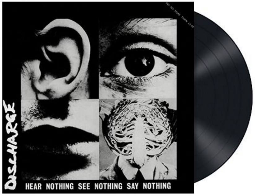 Billy-News: Discharge - "Hear Nothing See Nothing Say Nothing" foi ...