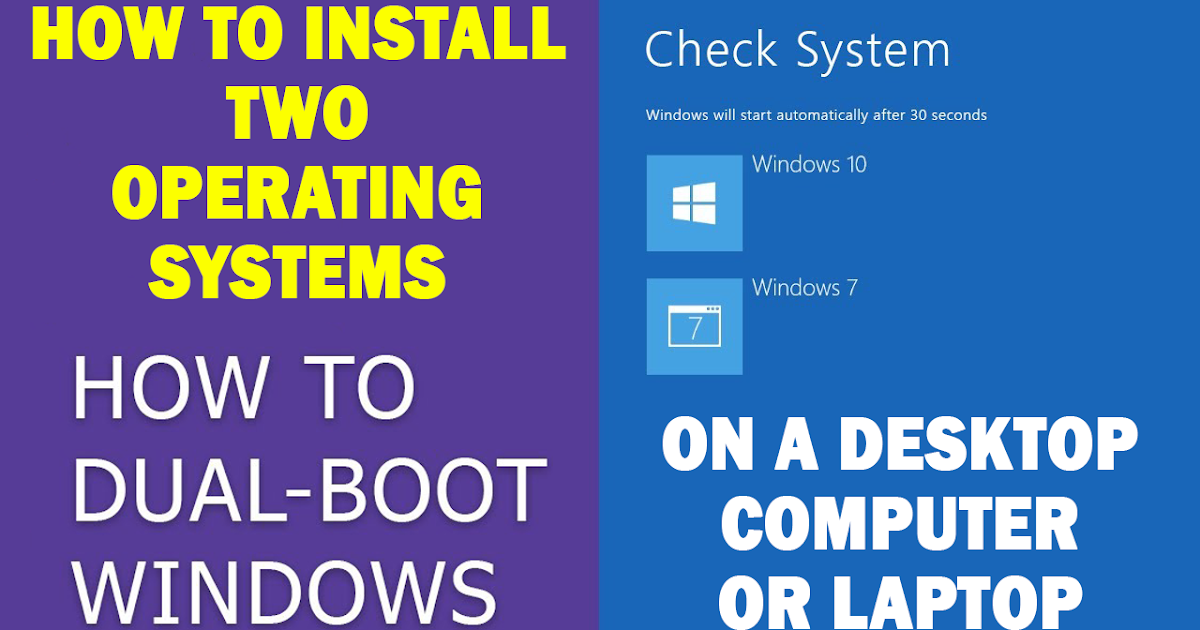 How To Install Two Operating Systems On A Desktop Computer | How to ...
