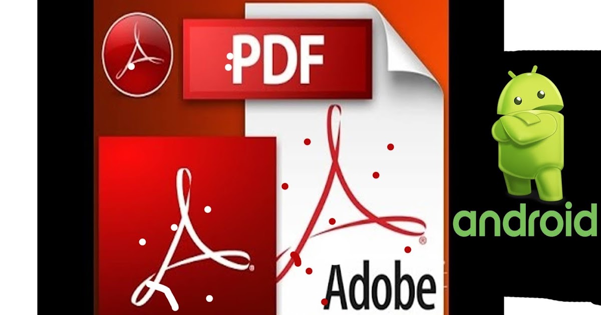 ADOBE ACROBAT ANDROID