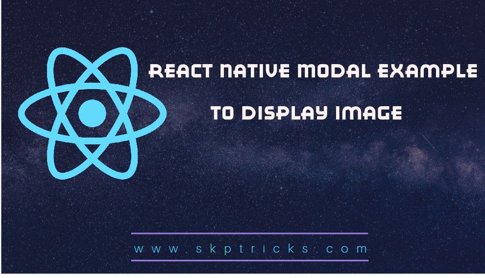 React Native Modal Example To Display Image | SKPTRICKS React Native Modal Example To Display Image | SKPTRICKS