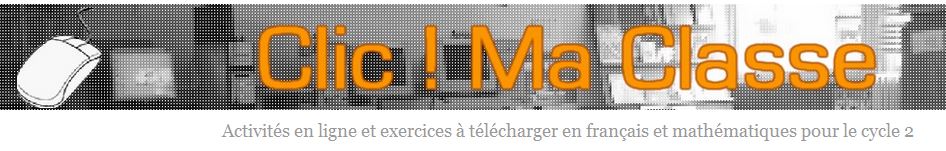 Activités en français et en maths: Clic ma classe - Ressources pour l'école