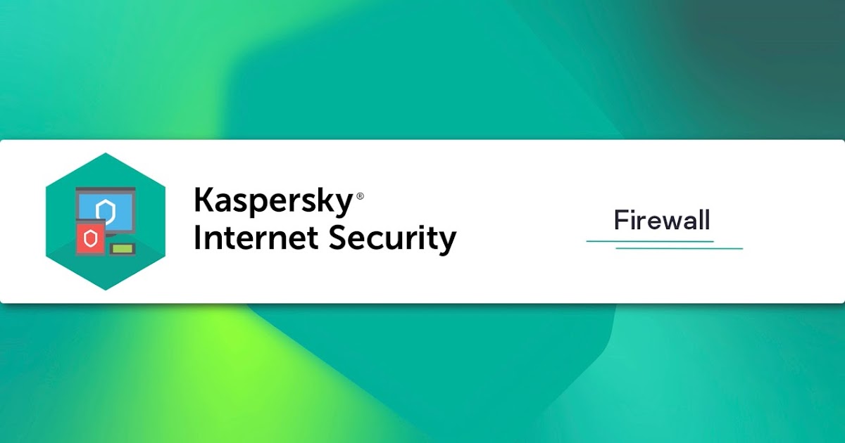 Turn Off Kaspersky Firewall in 4 Simple steps | Disable Kaspersky