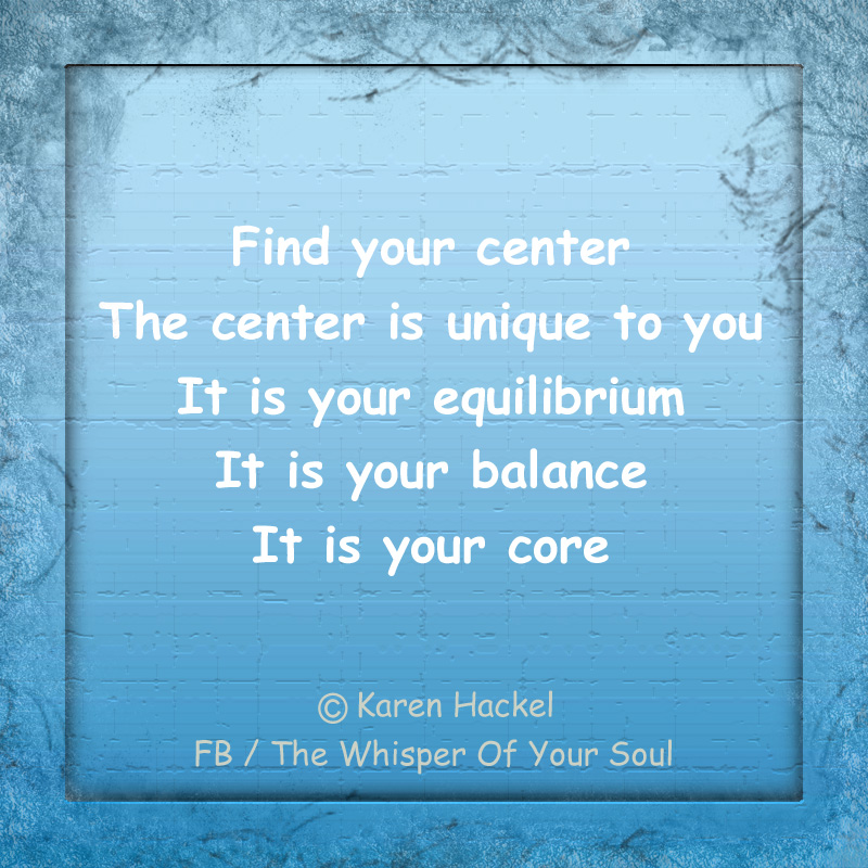 The Whisper Of Your Soul: Find Your Center