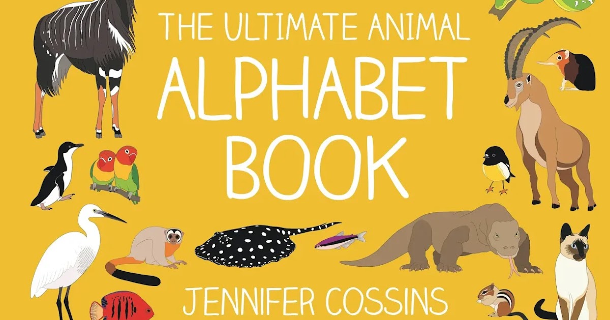 Kids' Book Review: Review: The Ultimate Animal Alphabet Book