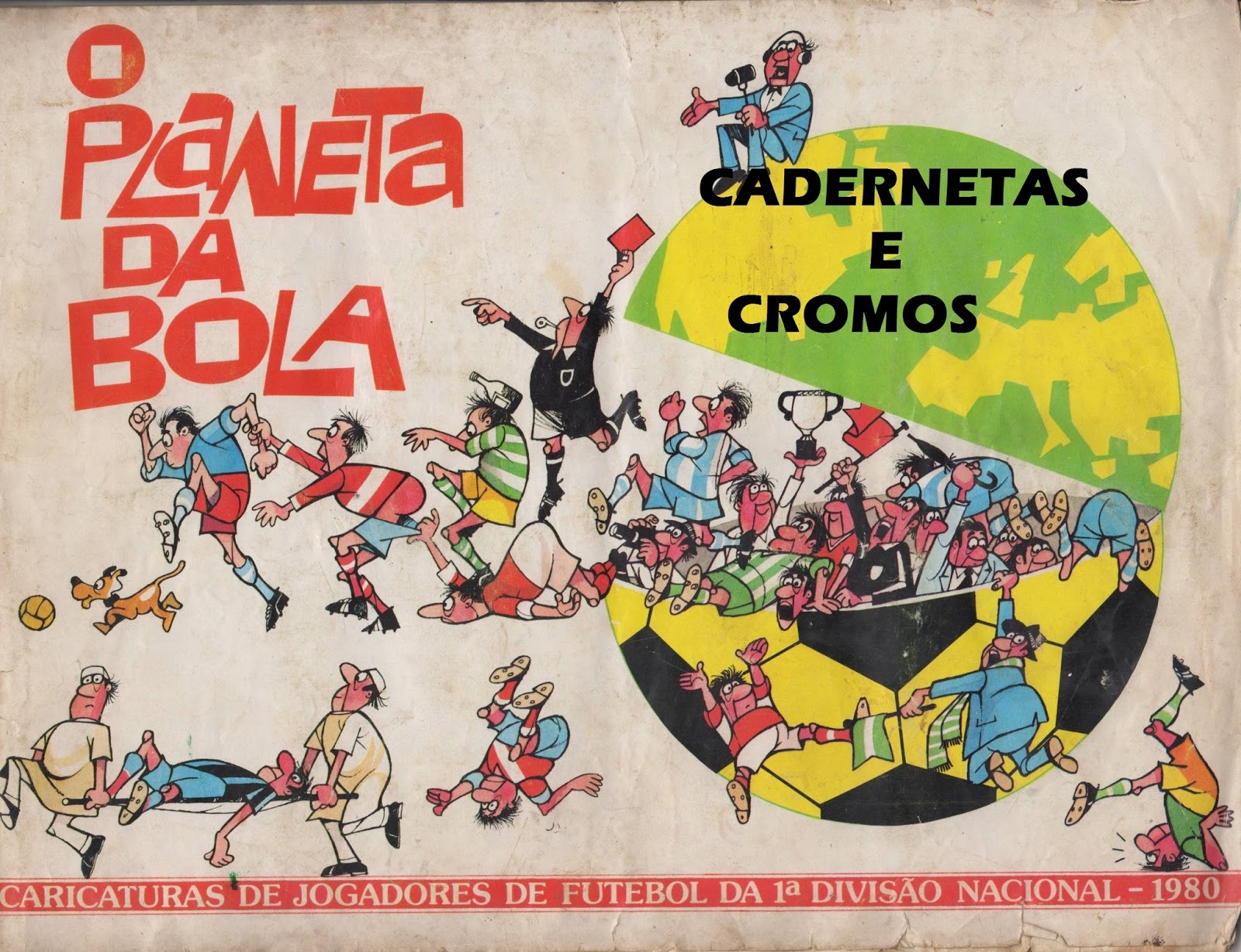 CADERNETAS E CROMOS: CADERNETA DE CROMOS "O PLANETA DA BOLA" - 1979/1980