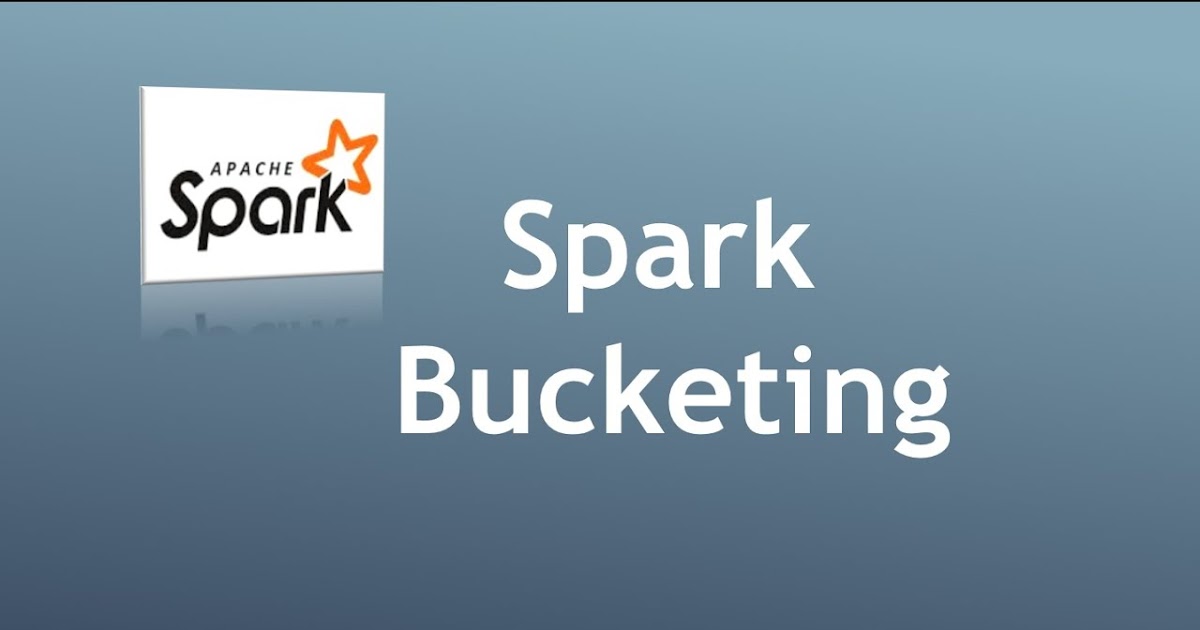 Spark Optimization - Bucketing