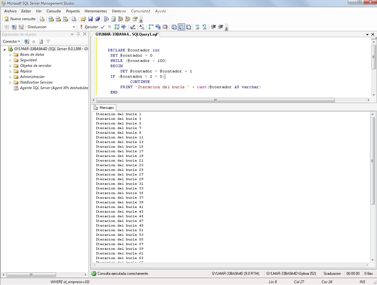 Vacil Mio y Bayuncadas: Bucle While en Transact SQL