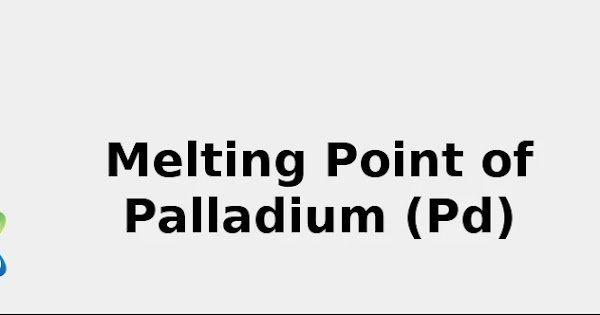 Melting Point of Palladium (Pd) [& Color, Sources, Discovery ... 2022