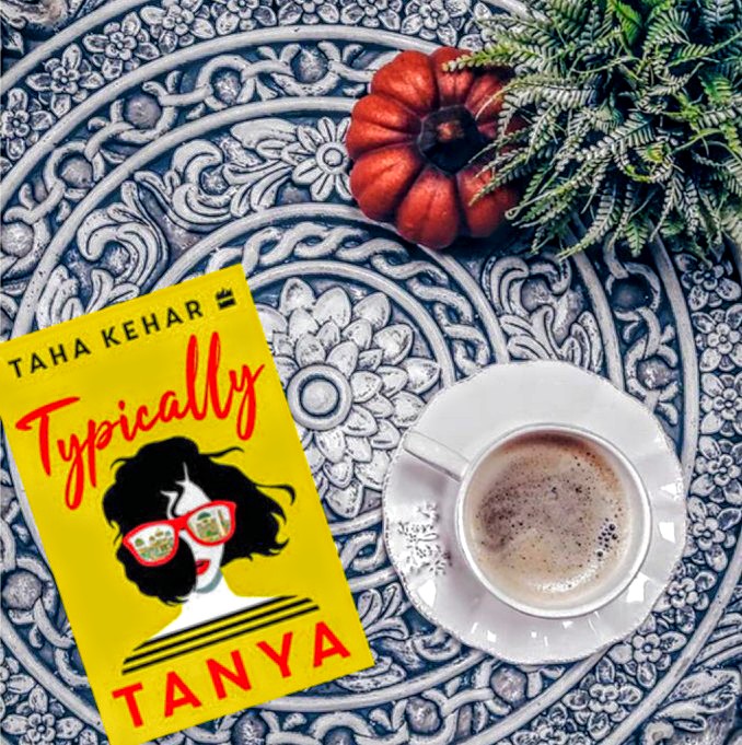 Typically tanya | book review | taha kehar | ronak book blog - Ronak shah
