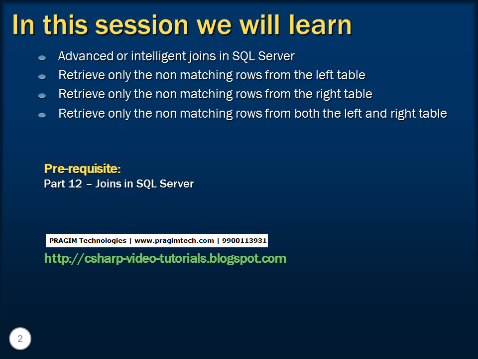 Sql server, .net and c# video tutorial: Part 13 – Advanced JOINS