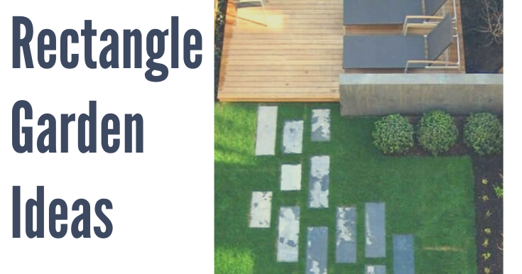 Rectangle Garden Ideas