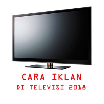 Cara Iklan Di Televisi Tahun 2018 - Inilah Cara Sukses Iklan TV 2018