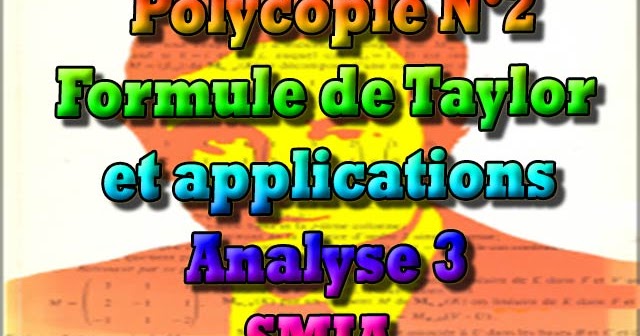 Cours N°2 Formule de Taylor et applications Analyse 3 SMIA S2 PDF