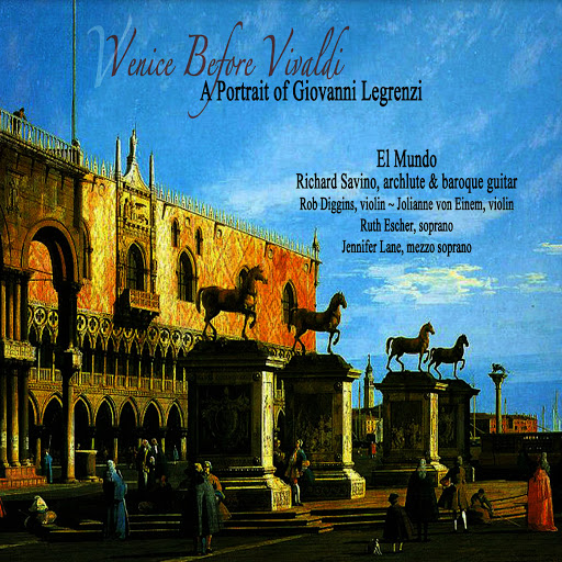 Venice Before Vivaldi, A Portrait of Giovanni Legrenzi - El Mundo ...