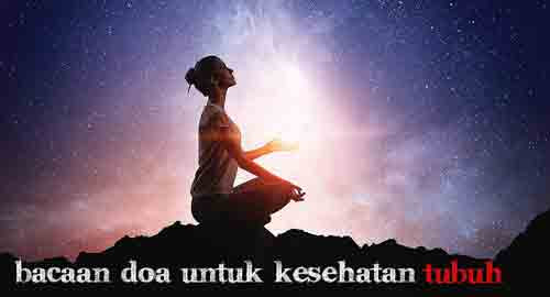 Bacaan Doa Untuk Kesehatan Badan Dan Terhindar Dari Penyakit | MA