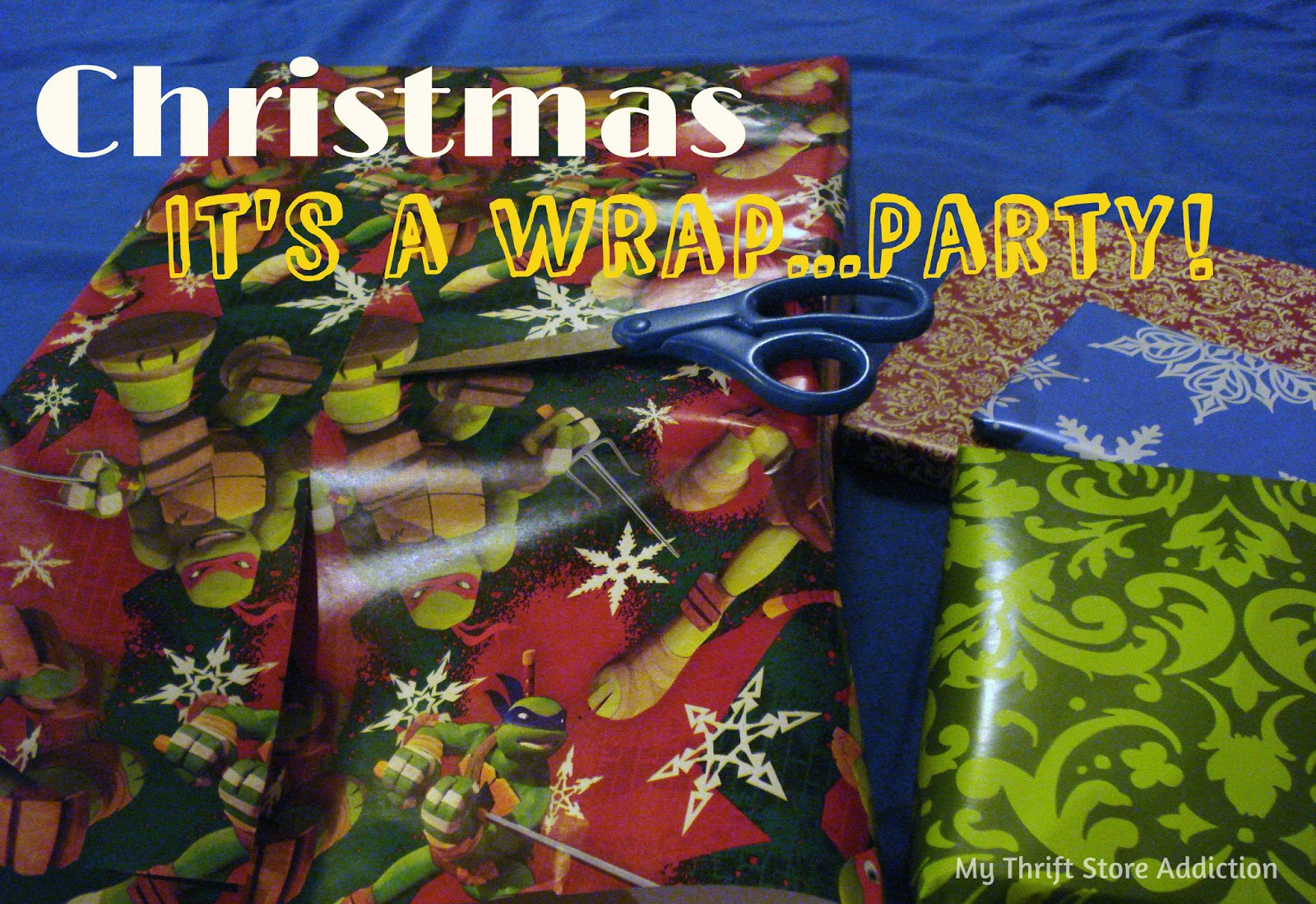 It's a Wrap........Party! | My Thrift Store Addiction