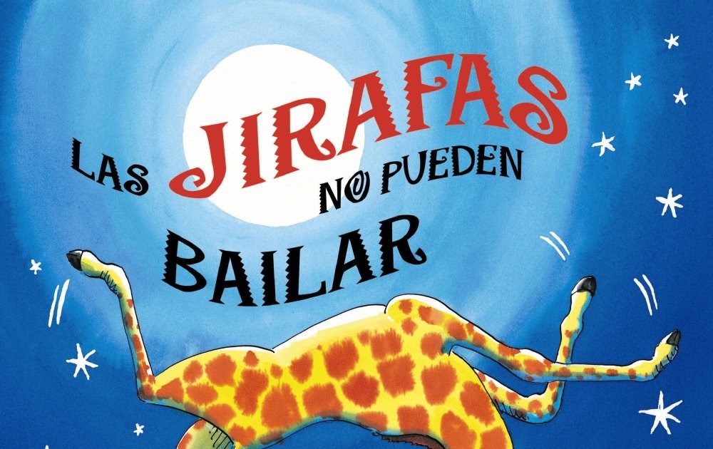 La magia de infantil: CUENTO:"LAS JIRAFAS NO PUEDEN BAILAR" GILES ...