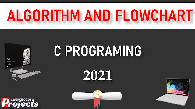 Algorithm and flowchart