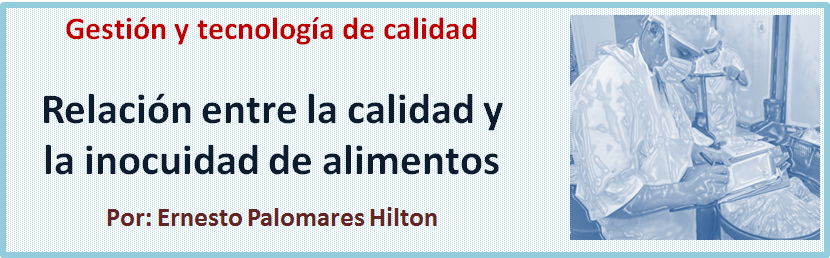 Relación entre la calidad y la inocuidad de los alimentos