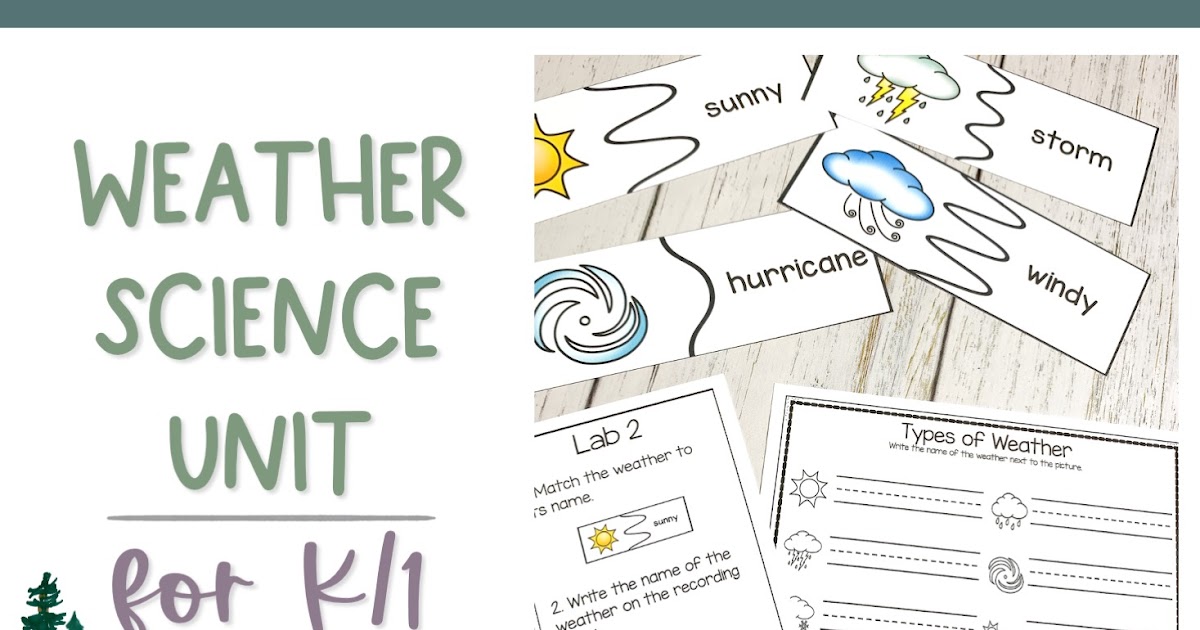 Weather Science Unit for Kindergarten and First Grade | The Tahoe Teacher