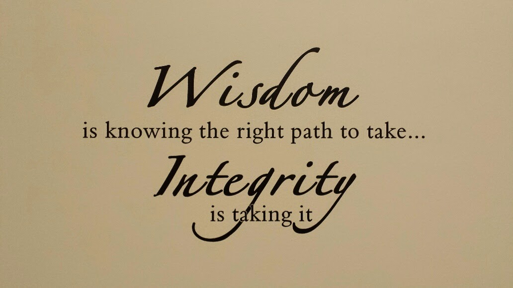 Wisdom And Integrity