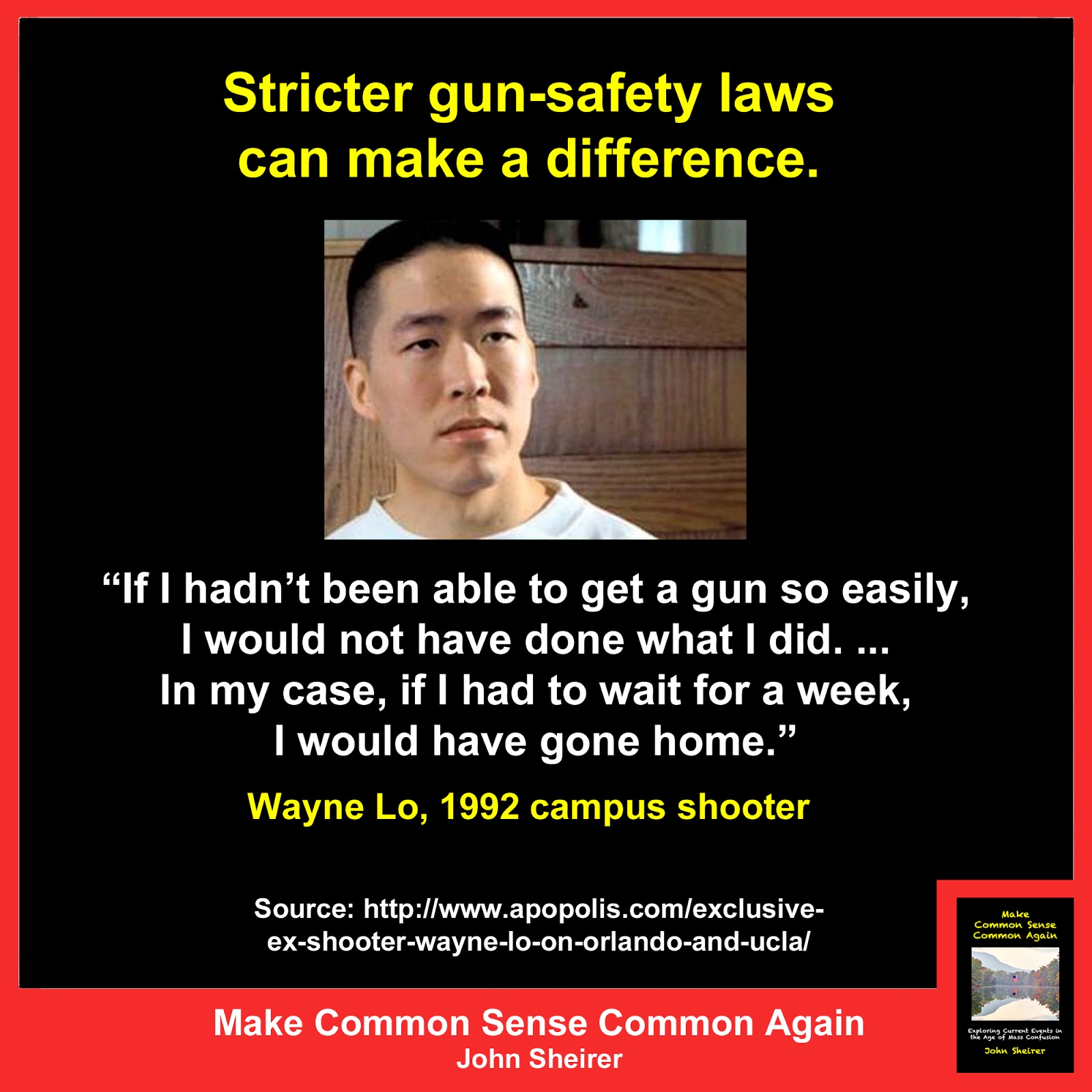 Make Common Sense Common Again: A mass shooter says better gun laws ...