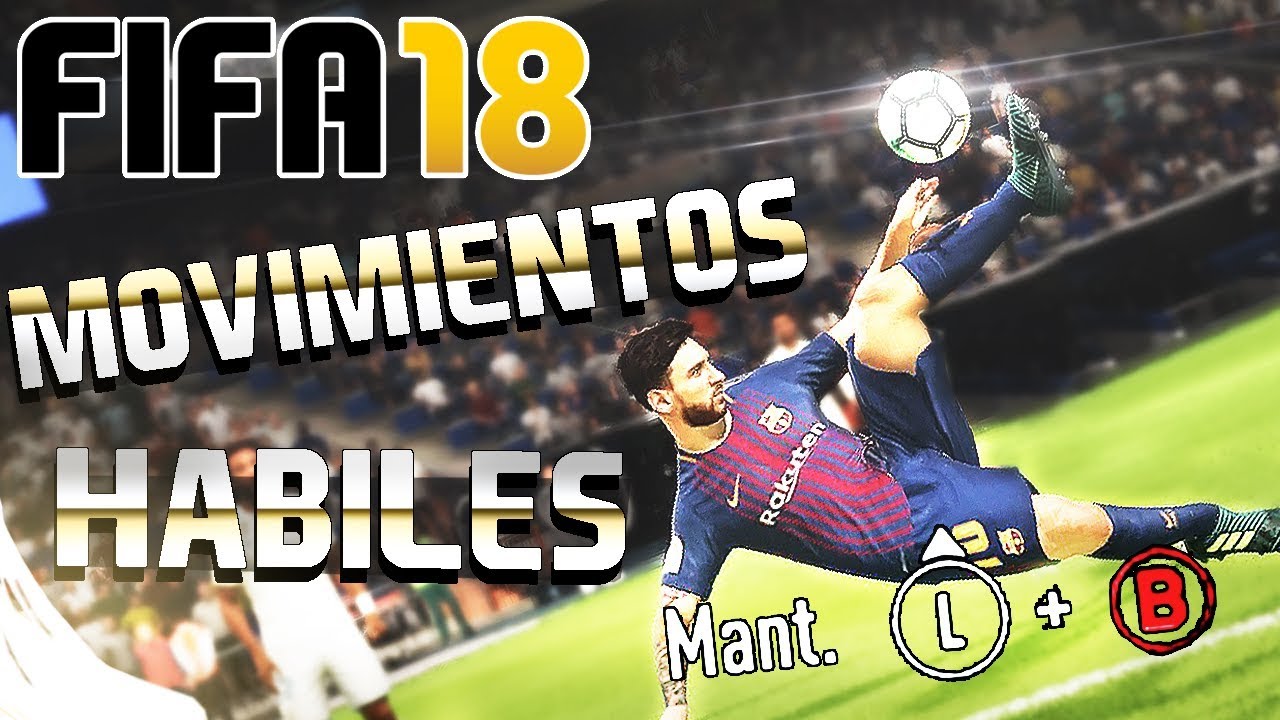 Fifa 2018 Todos Los Trucos Y Movimientos Juegos Frix