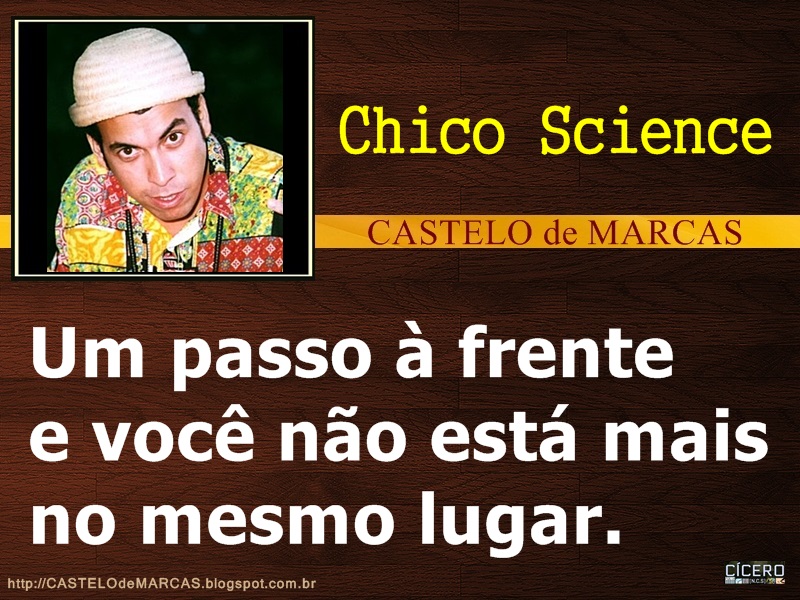 CASTELO de MARCAS: Chico Science