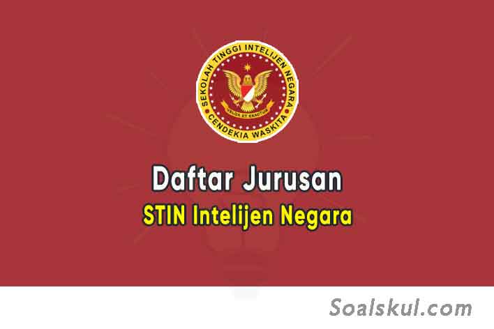 Daftar Jurusan Di Stin Intelijen Negara Terbaru Soalskul