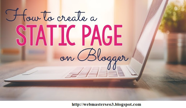 Static Page Blogger: What & Function - WEBBL DESIGN