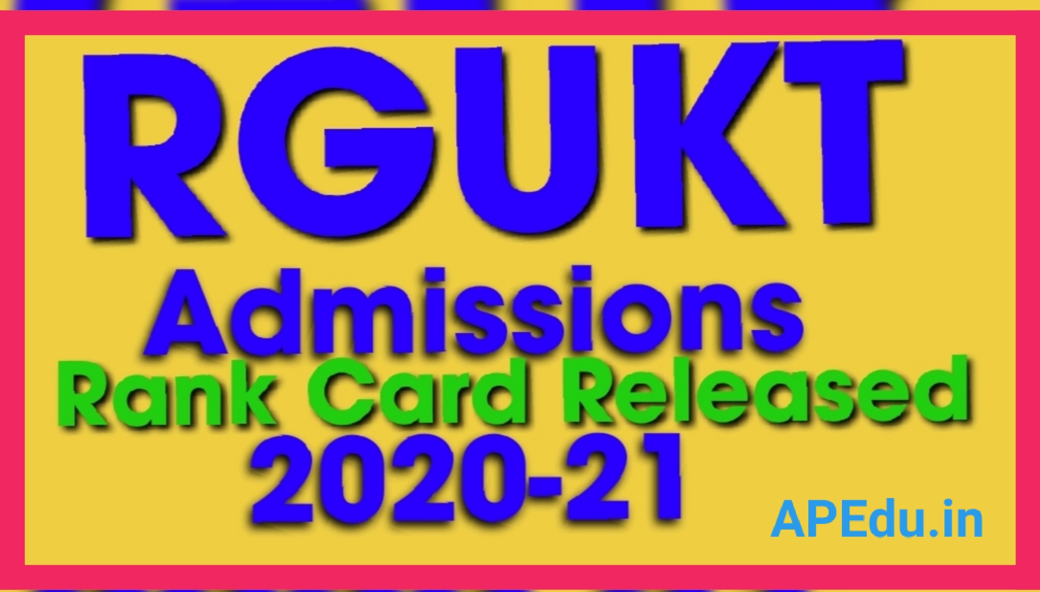 RGUKT Admissions 2020-21: Rank Card Released - APEdu