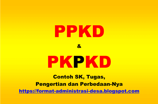 PPKD dan PKPKD: Contoh SK terbaru, Tugas, Pengertian dan Perbedaan-Nya ...