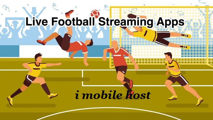 Best Live Football Streaming Apps for Android and iOS