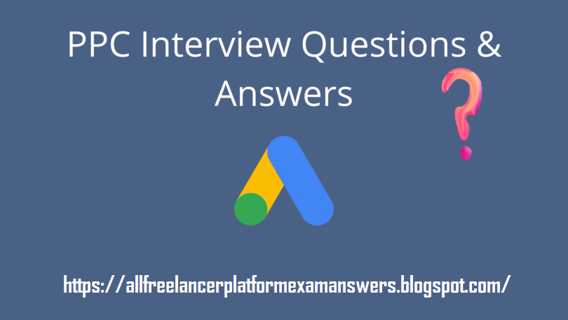 PPC Interview Questions and Answers - PPC Interview Questions and ...