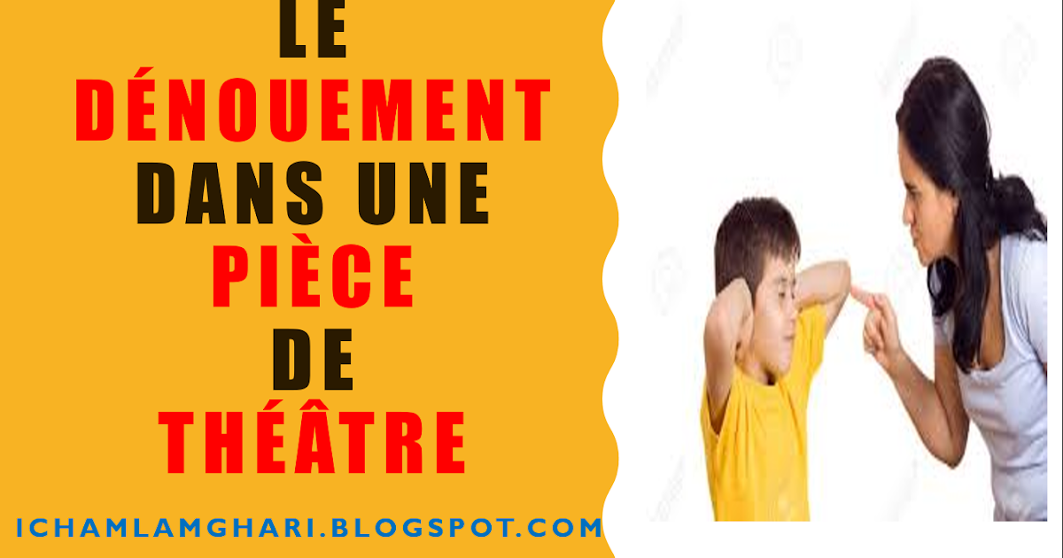 Reconnaître le dénouement dans une pièce de théâtre