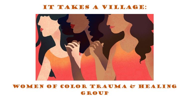 U. of Maryland Honors College: Women of Color Trauma & Healing Group
