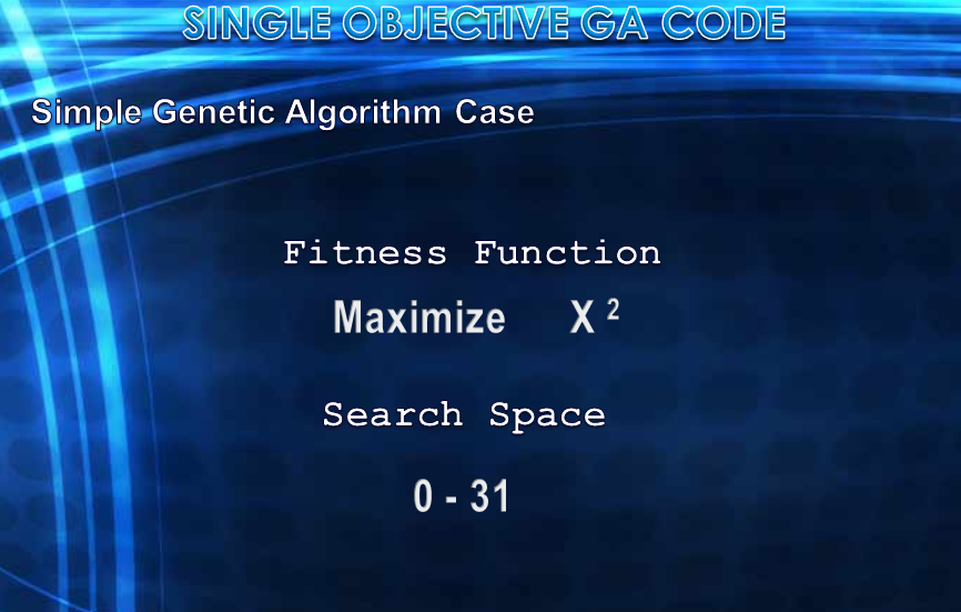 Genetic Algorithm Research: Simple Case Single Objective Optimation ...