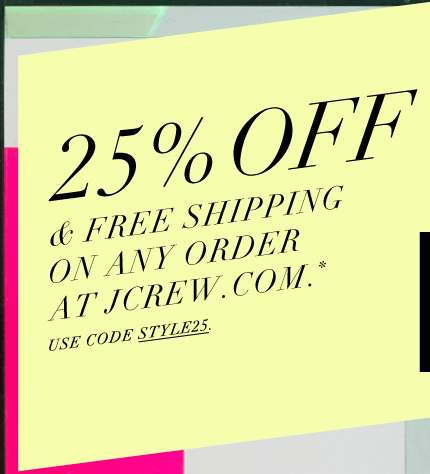 J.Crew Aficionada: 25% & Free Shipping at J.Crew