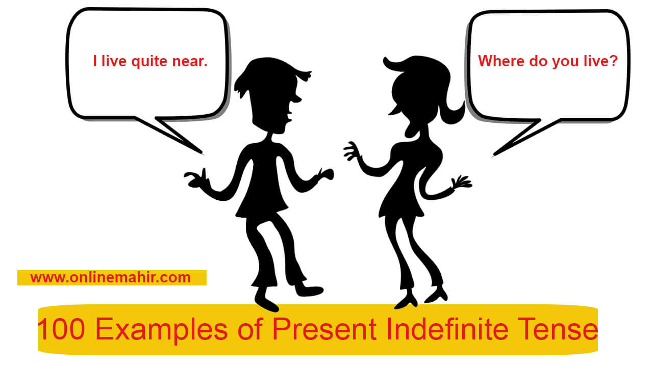 100 Examples of Present Indefinite Tense | English Grammar ~ English ...