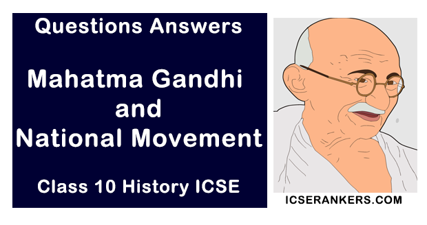 Questions Answers of Mahatma Gandhi and the National Movement Class 10 ...