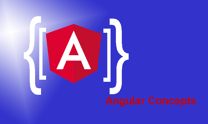 A Step-by-Step Guide to Angular Concepts