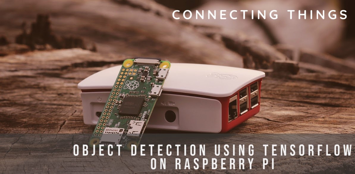 Ganesh Sonwane: Object Detection using Tensorflow Lite on Raspberry Pi