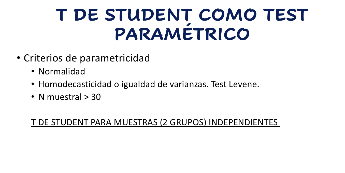 TEMA 13: PRUEBAS PARAMÉTRICAS MÁS USADAS EN ENFERMERÍA.